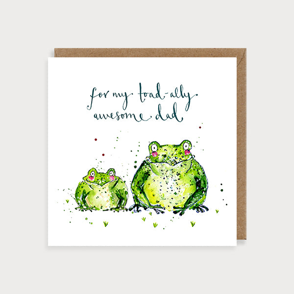 Dad Card - for my toad-ally awesome dad, Louise Mulgrew ...